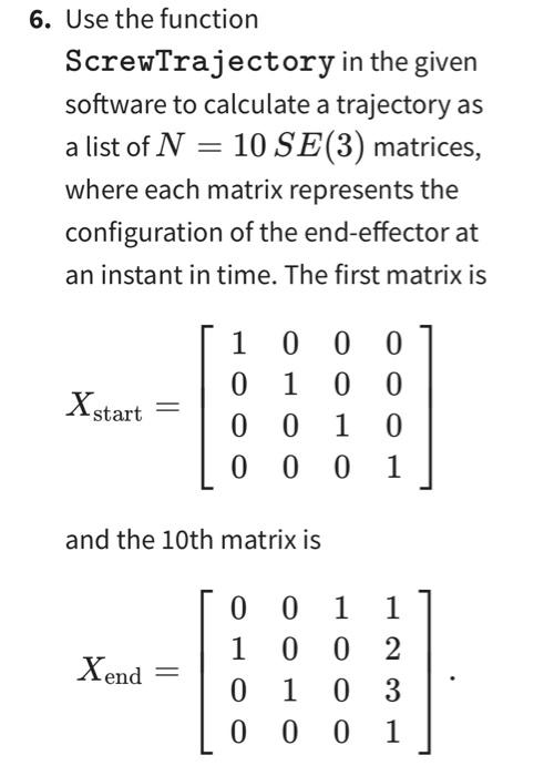 Use the function ScrewTrajectory in the given | Chegg.com
