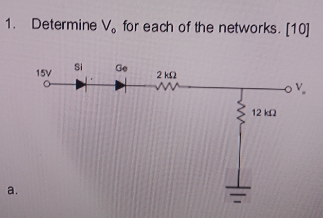 Solved Determine V0 ﻿for each of the networks. [10] | Chegg.com