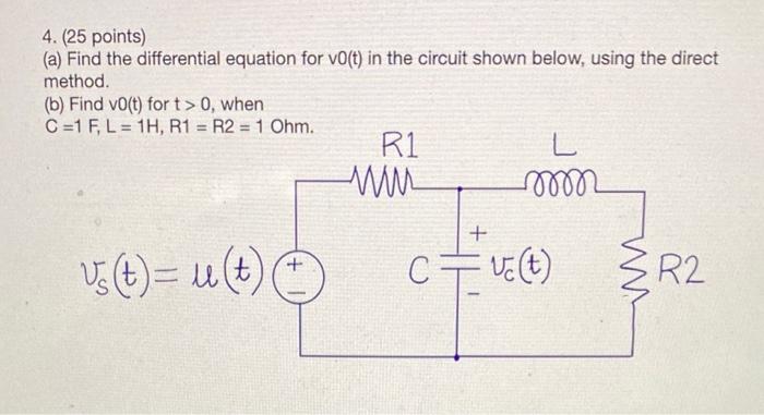 Solved 4. (25 points) (a) Find the differential equation for | Chegg.com