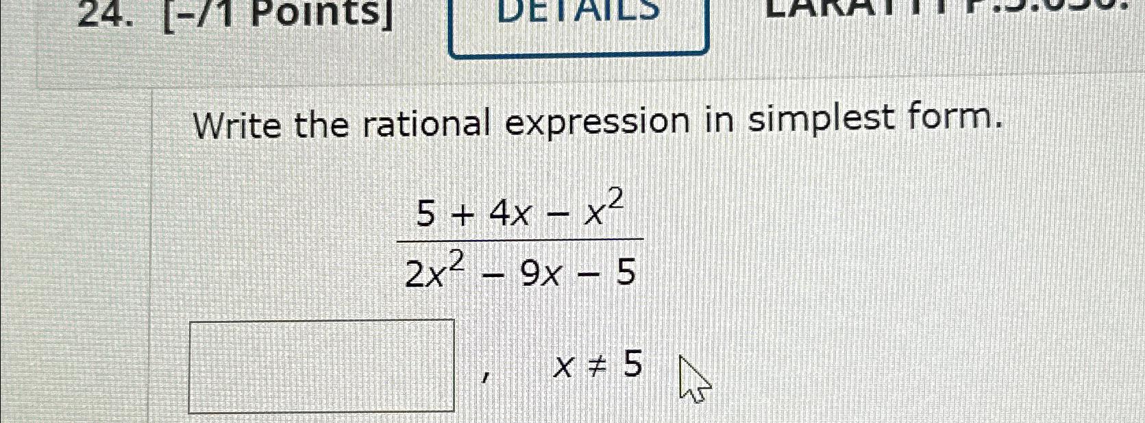 Solved Write the rational expression in simplest | Chegg.com