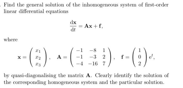 Solved Find the general solution of the inhomogeneous system | Chegg.com