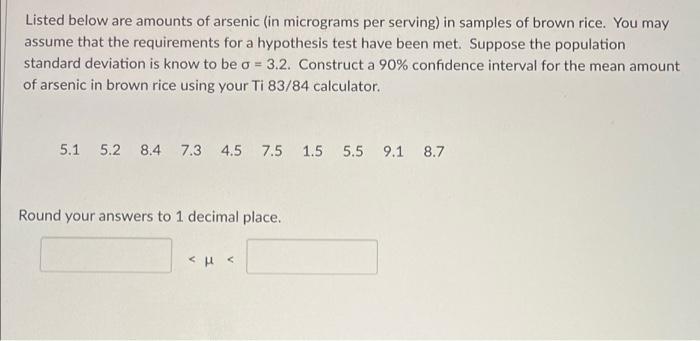 Solved Listed below are amounts of arsenic (in micrograms | Chegg.com