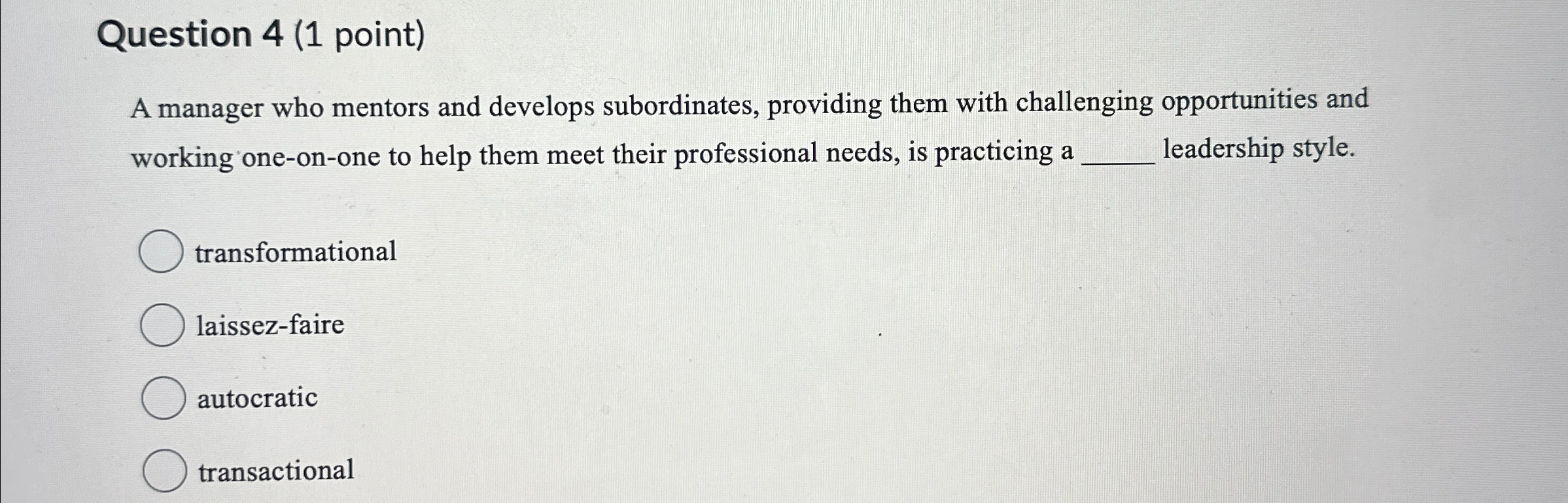 Solved Question 4 (1 ﻿point)A manager who mentors and | Chegg.com