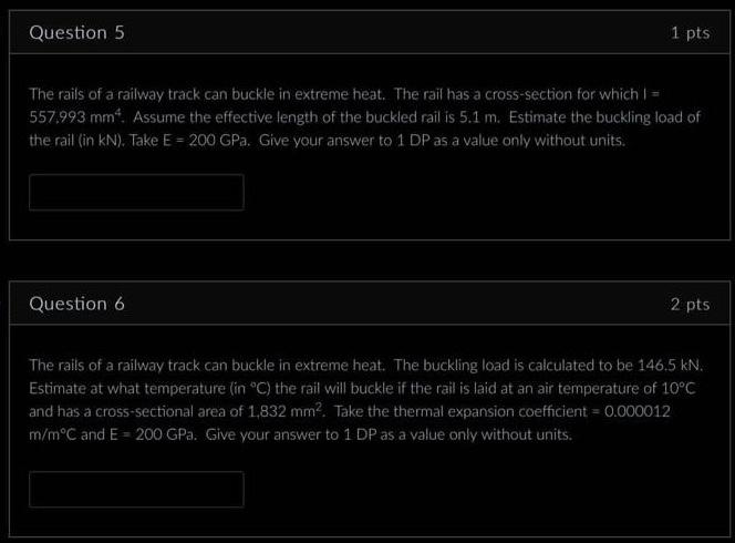 Solved The rails of a railway track can buckle in extreme | Chegg.com
