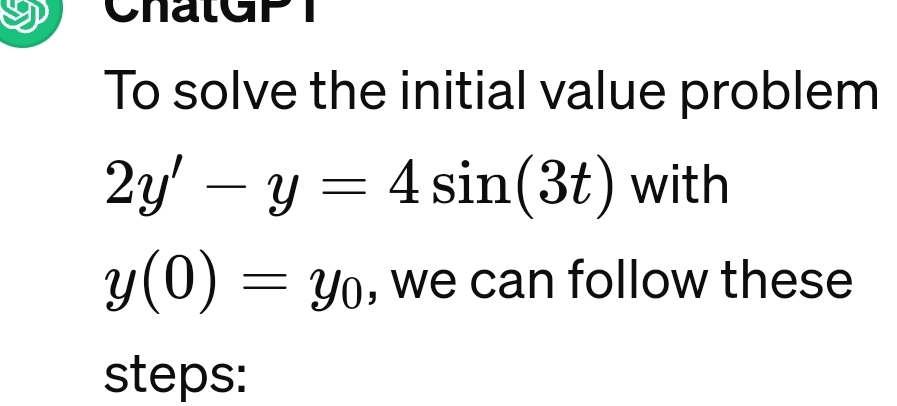 Solved To solve the initial value problem 2y'-y=4sin(3t) | Chegg.com