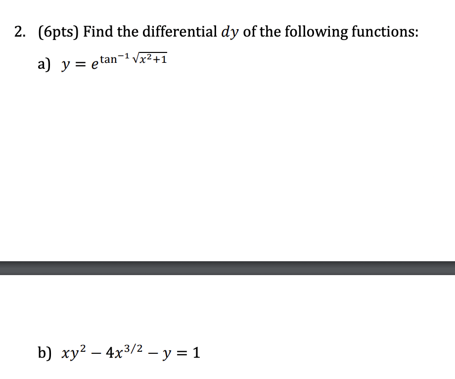 Solved (6pts) ﻿Find the differential dy ﻿of the following | Chegg.com