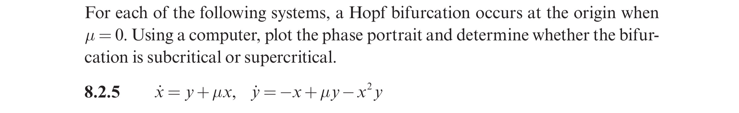 Solved For each of the following systems, a Hopf bifurcation | Chegg.com