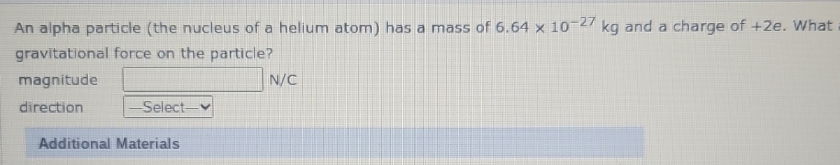 Solved An alpha particle (the nucleus of a helium atom) ﻿has | Chegg.com