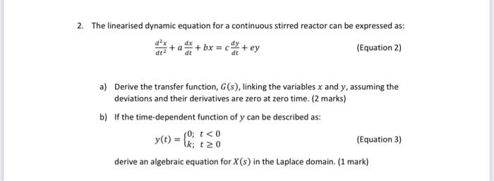 Solved 2. The linearised dynamic equation for a continuous | Chegg.com