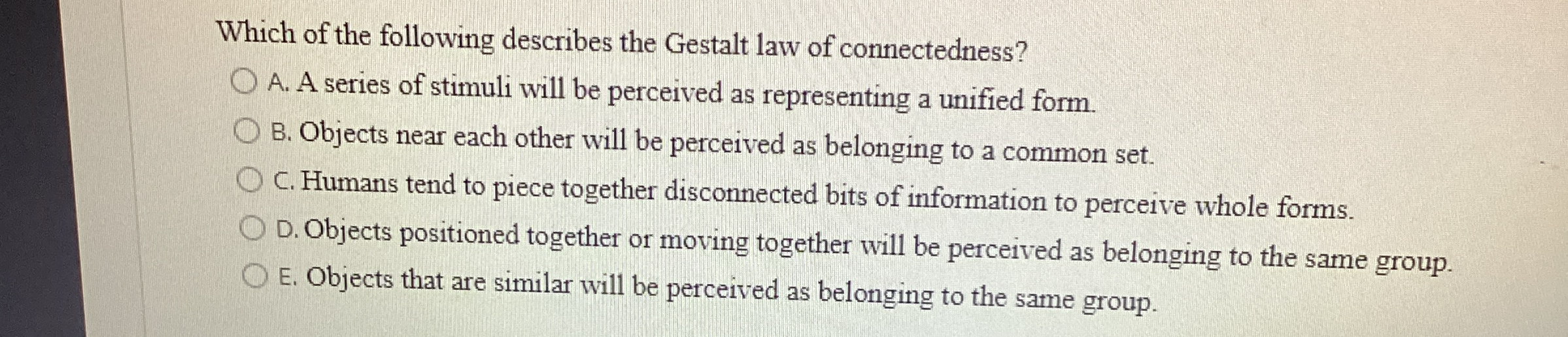 Solved Which of the following describes the Gestalt law of | Chegg.com