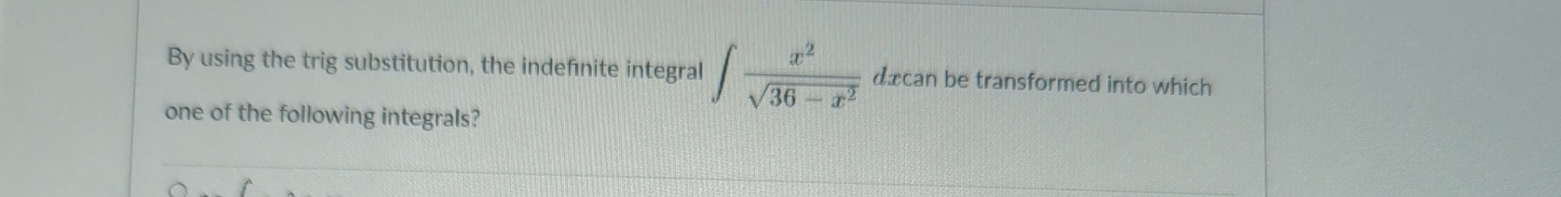 Solved By using the trig substitution, the indefinite | Chegg.com