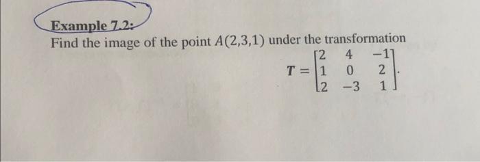 Solved Find the image of the point A(2,3,1) under the | Chegg.com