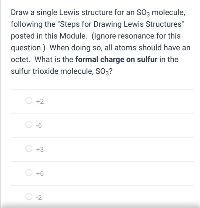 Solved Draw a single Lewis structure for an SO3 molecule, | Chegg.com