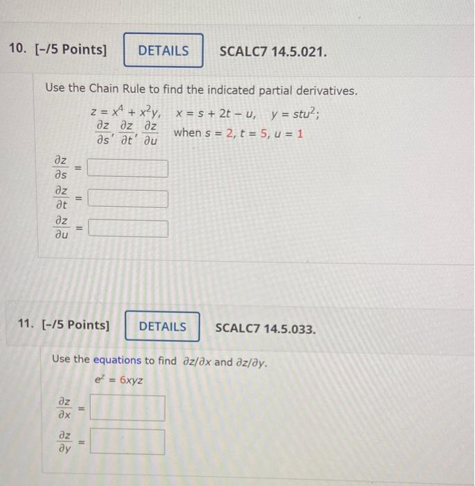 Solved SCALC7 14.5.021. Use the Chain Rule to find the | Chegg.com