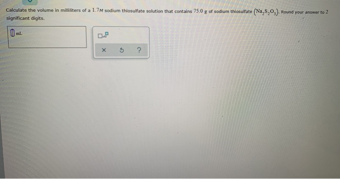 Solved Calculate the volume in milliliters of a 1.7M sodium | Chegg.com