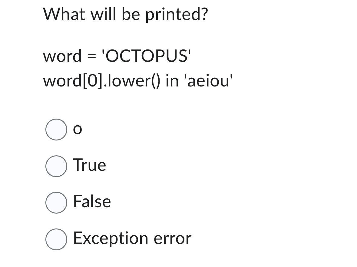 Solved What will be printed?word = ﻿'OCTOPUS'word[0].lower() | Chegg.com