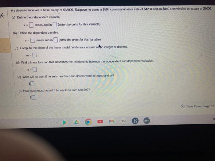 Solved A salesman receives a base salary of $38000. Suppose | Chegg.com