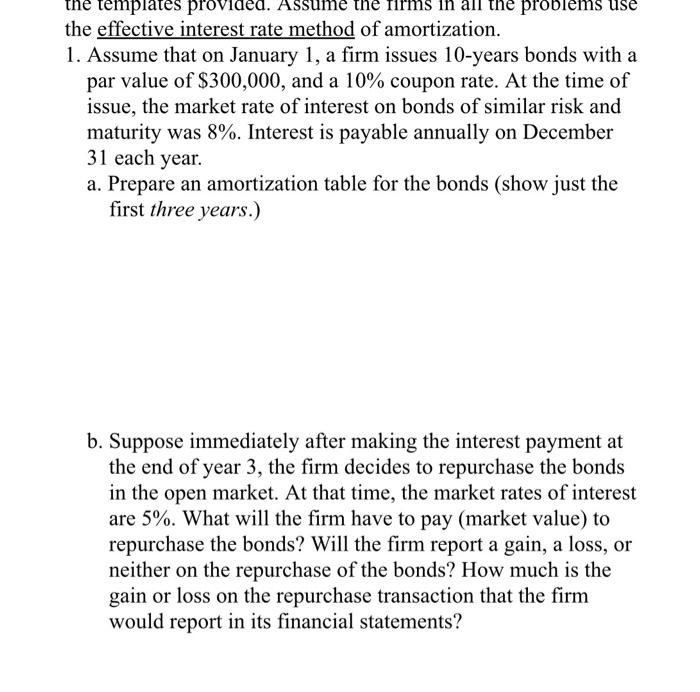 Solved the effective interest rate method of amortization. | Chegg.com