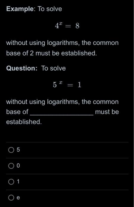 Solved Example: To solve 4x=8 without using logarithms, the | Chegg.com