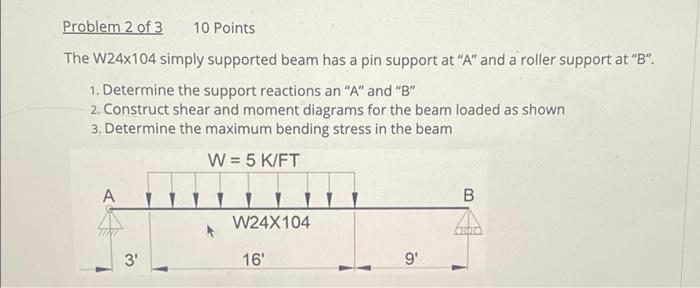 Solved Problem 2 of 3 10 Points The W24x104 simply supported | Chegg.com