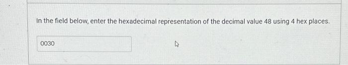 Solved In the field below, enter the hexadecimal | Chegg.com