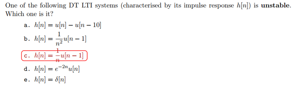 Solved One of the following DT LTI systems (characterised by | Chegg.com