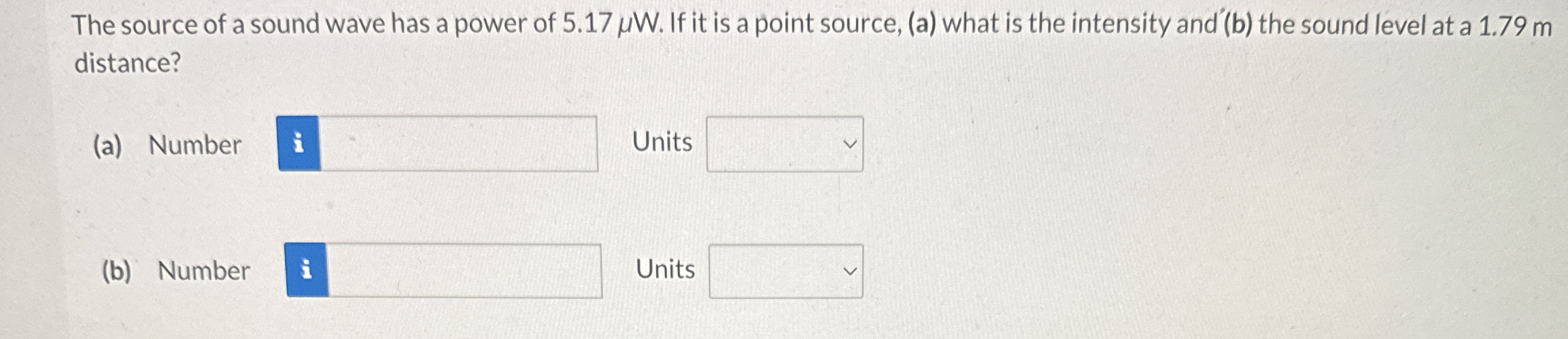 Solved The source of a sound wave has a power of 5.17μW. ﻿If | Chegg.com