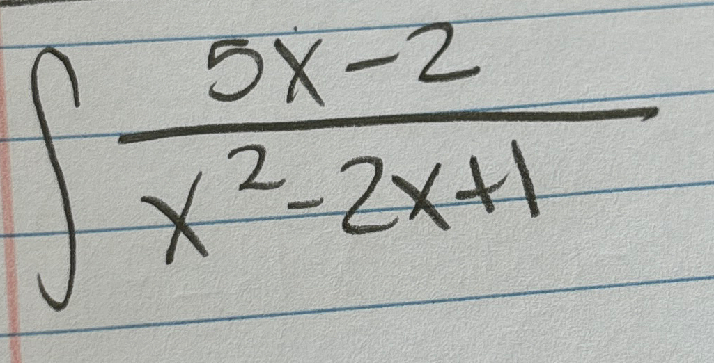 Solved How to solve...∫﻿﻿5x-2x2-2x+1 | Chegg.com