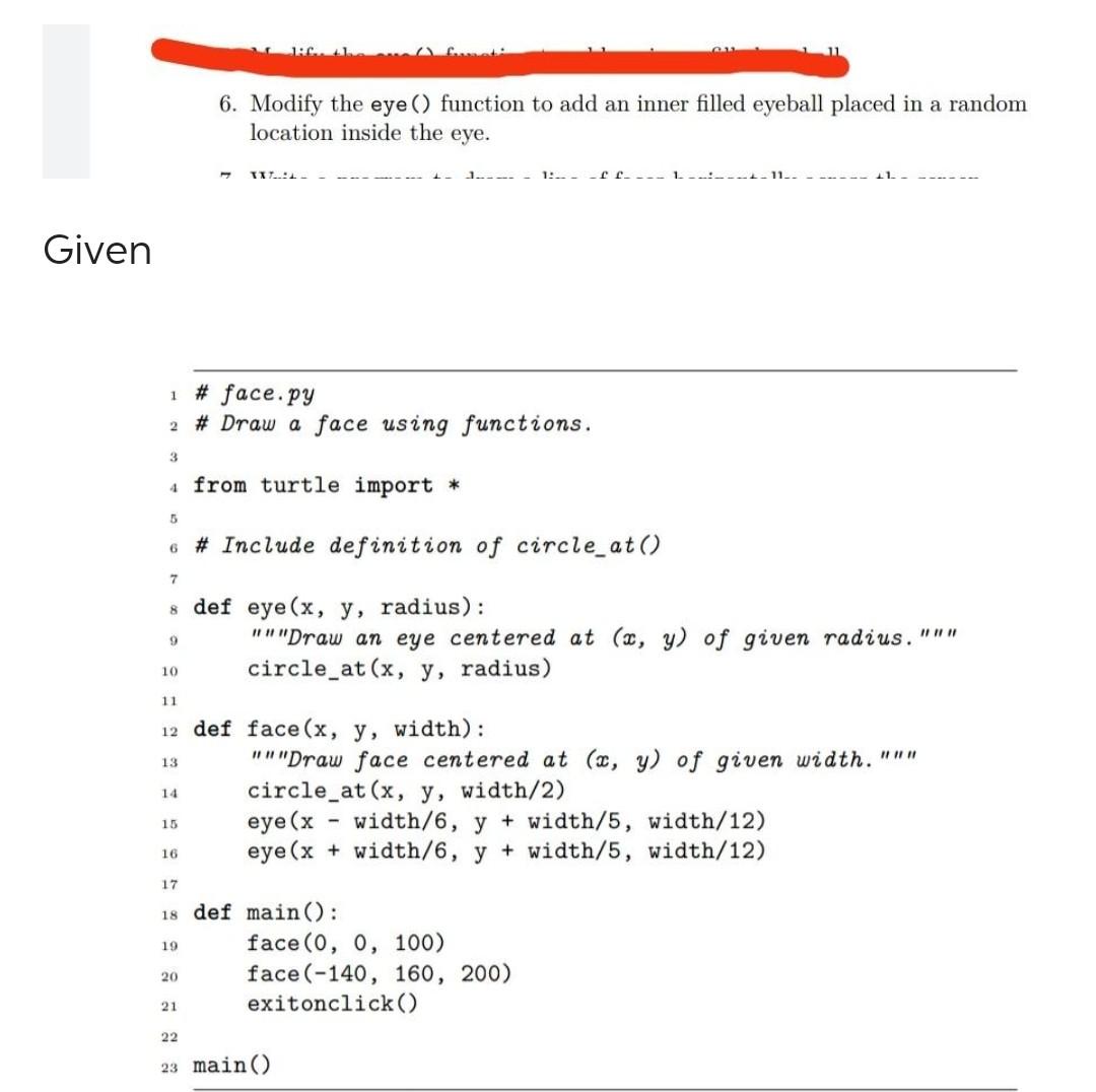 Solved 6. Modify the eye () function to add an inner filled | Chegg.com