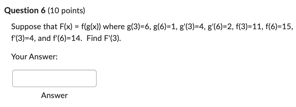 Solved Question 6 (10 ﻿points)Suppose that F(x)=f(g(x)) | Chegg.com