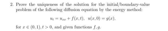 Solved 2. Prove the uniqueness of the solution for the | Chegg.com