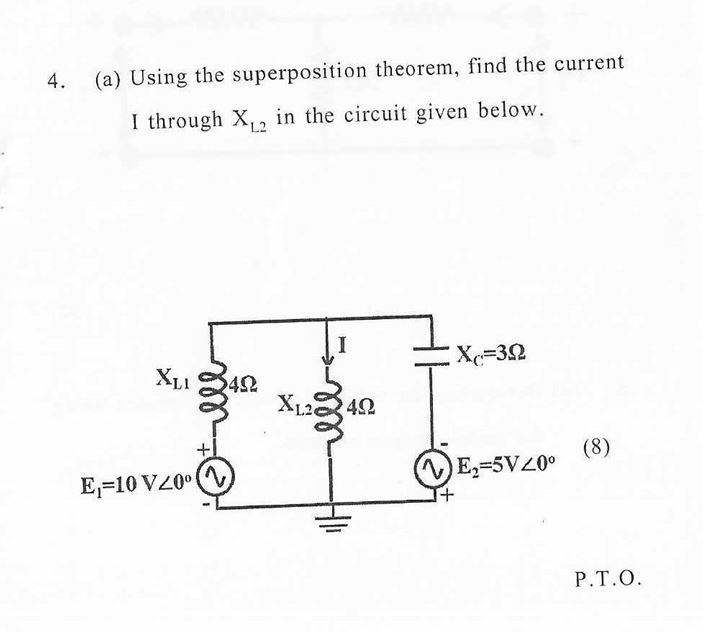Solved A ﻿using The Superposition Theorem Find The