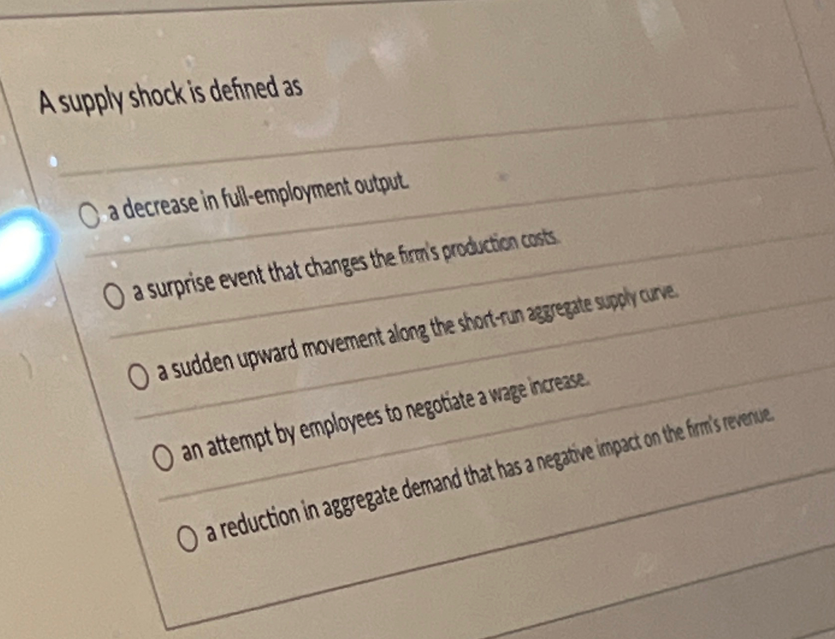 A supply shock is defined as0a decrease in | Chegg.com
