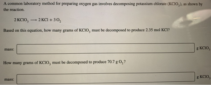 Solved A common laboratory method for preparing oxygen gas | Chegg.com
