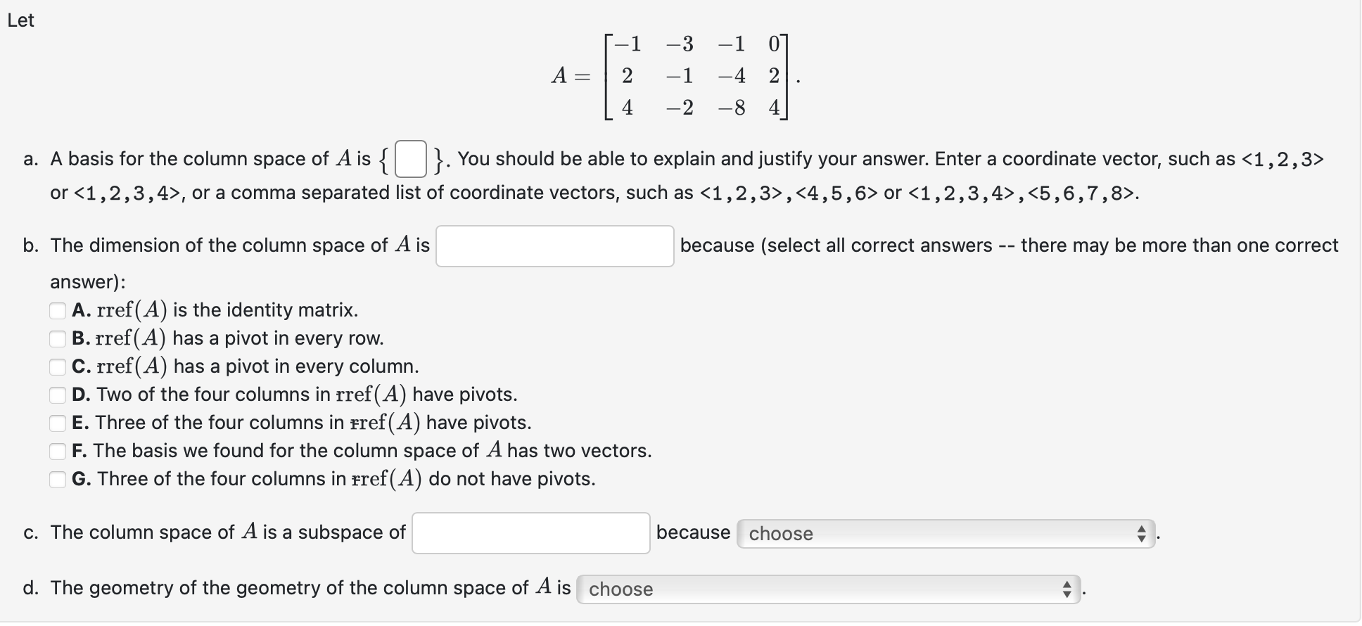 Solved LetA=[-1-3-102-1-424-2-84]a. ﻿A basis for the column | Chegg.com