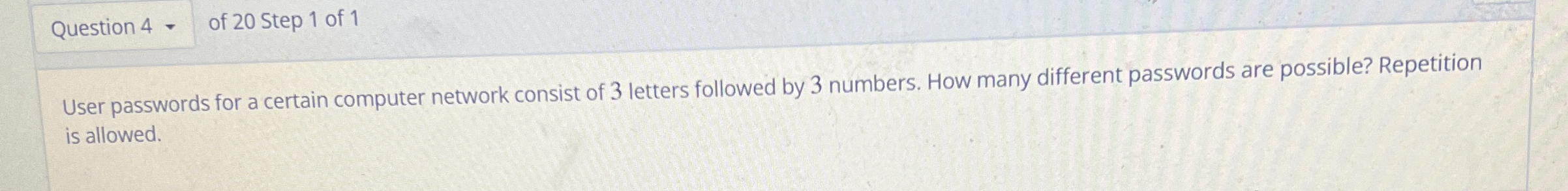 Solved by an EXPERT Question 4 ﻿of 20 ﻿Step 1 ﻿of 1User passwords for a | Chegg.com