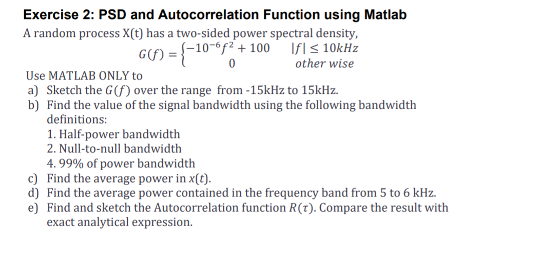 Solved Exercise 2: PSD and Autocorrelation Function using | Chegg.com