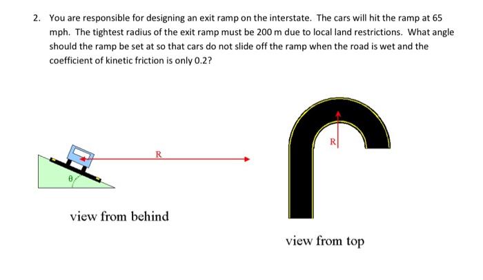 Solved 2. You are responsible for designing an exit ramp on | Chegg.com