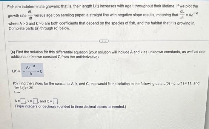 Solved Fish are indeterminate growers; that is, their length | Chegg.com