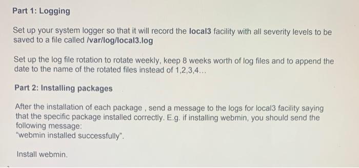 Solved Part 1: Logging Set up your system logger so that it | Chegg.com