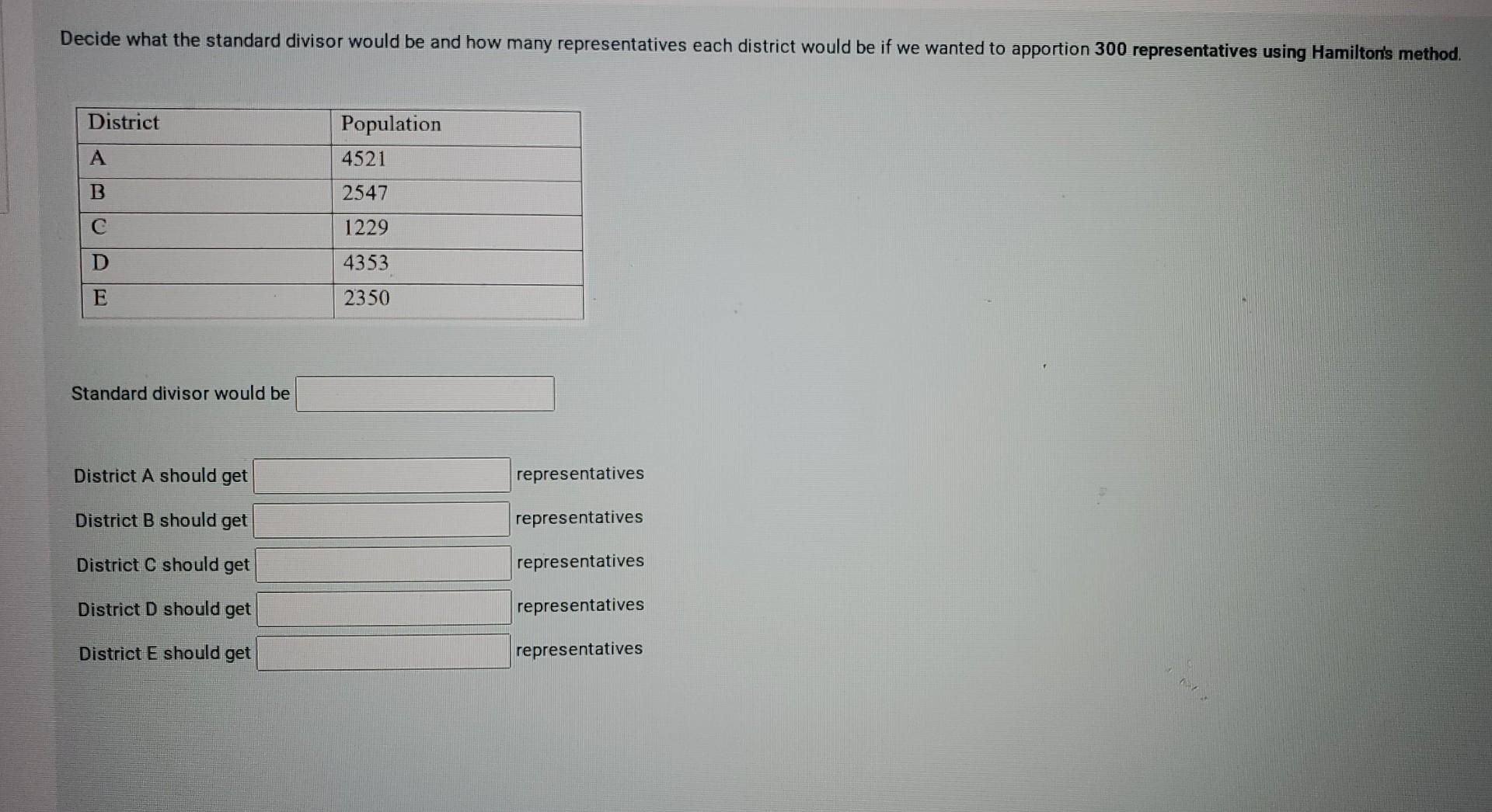 Solved Decide what the standard divisor would be and how | Chegg.com