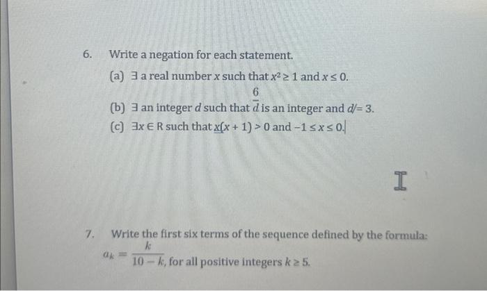 6. Write a negation for each statement. (a) ∃ a real | Chegg.com