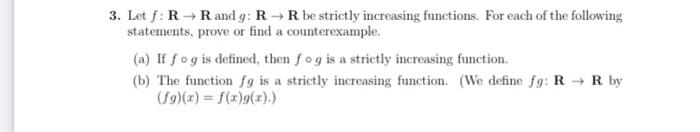 Solved 3. Let f: RR and g: RR be strictly increasing | Chegg.com