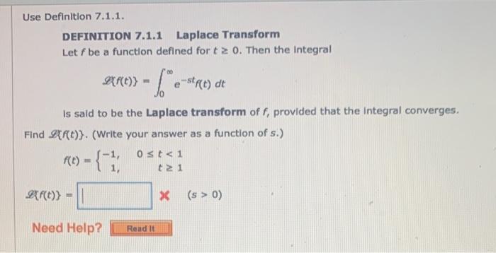 Solved DEFINITION 7.1.1 Laplace Transform Let f be a | Chegg.com