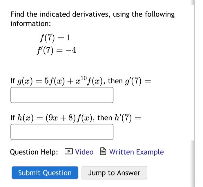 Solved Find the indicated derivatives, using the following | Chegg.com