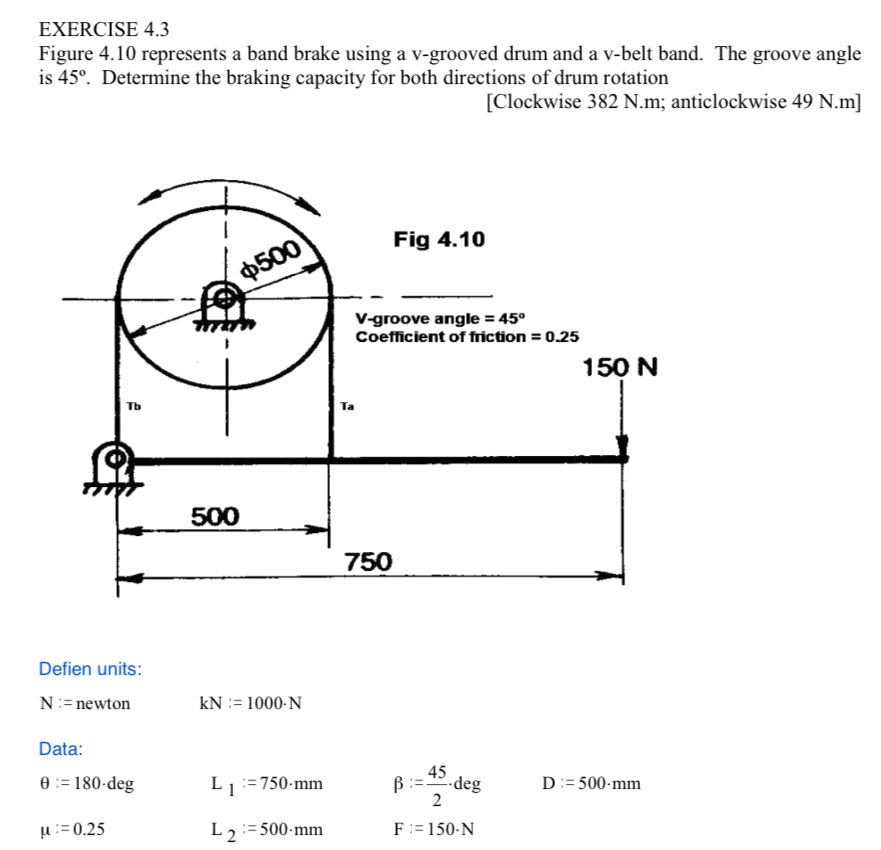 Solved EXERCISE 4.3Figure 4.10 ﻿represents a band brake | Chegg.com