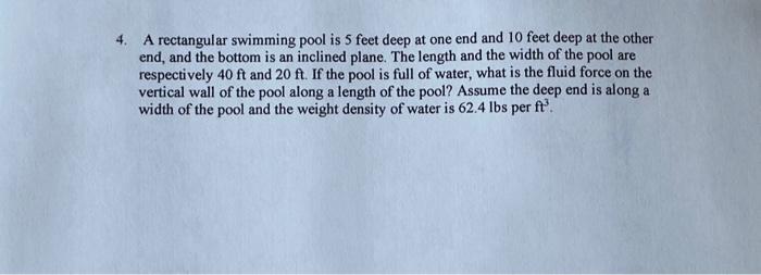 Solved 4. A rectangular swimming pool is 5 feet deep at one | Chegg.com