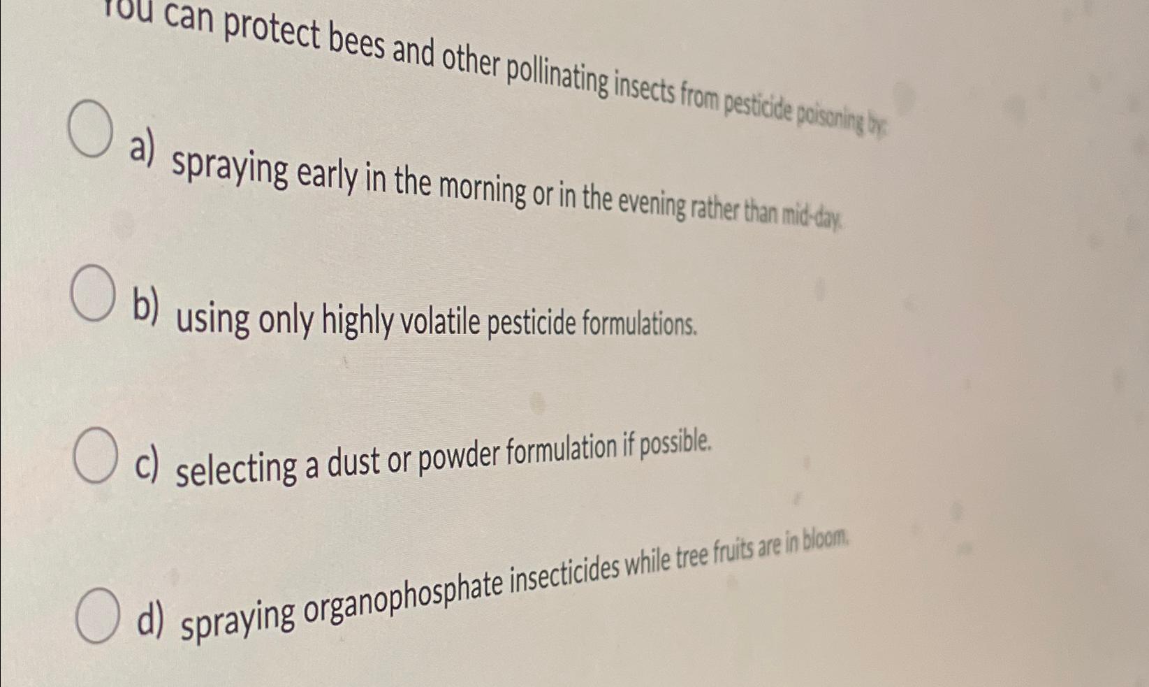 Solved rou can protect bees and other pollinating insects | Chegg.com