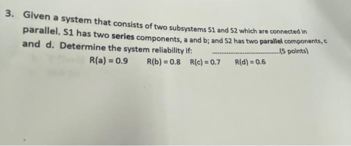 Solved 3. Given a system that consists of two subsystems $1 | Chegg.com