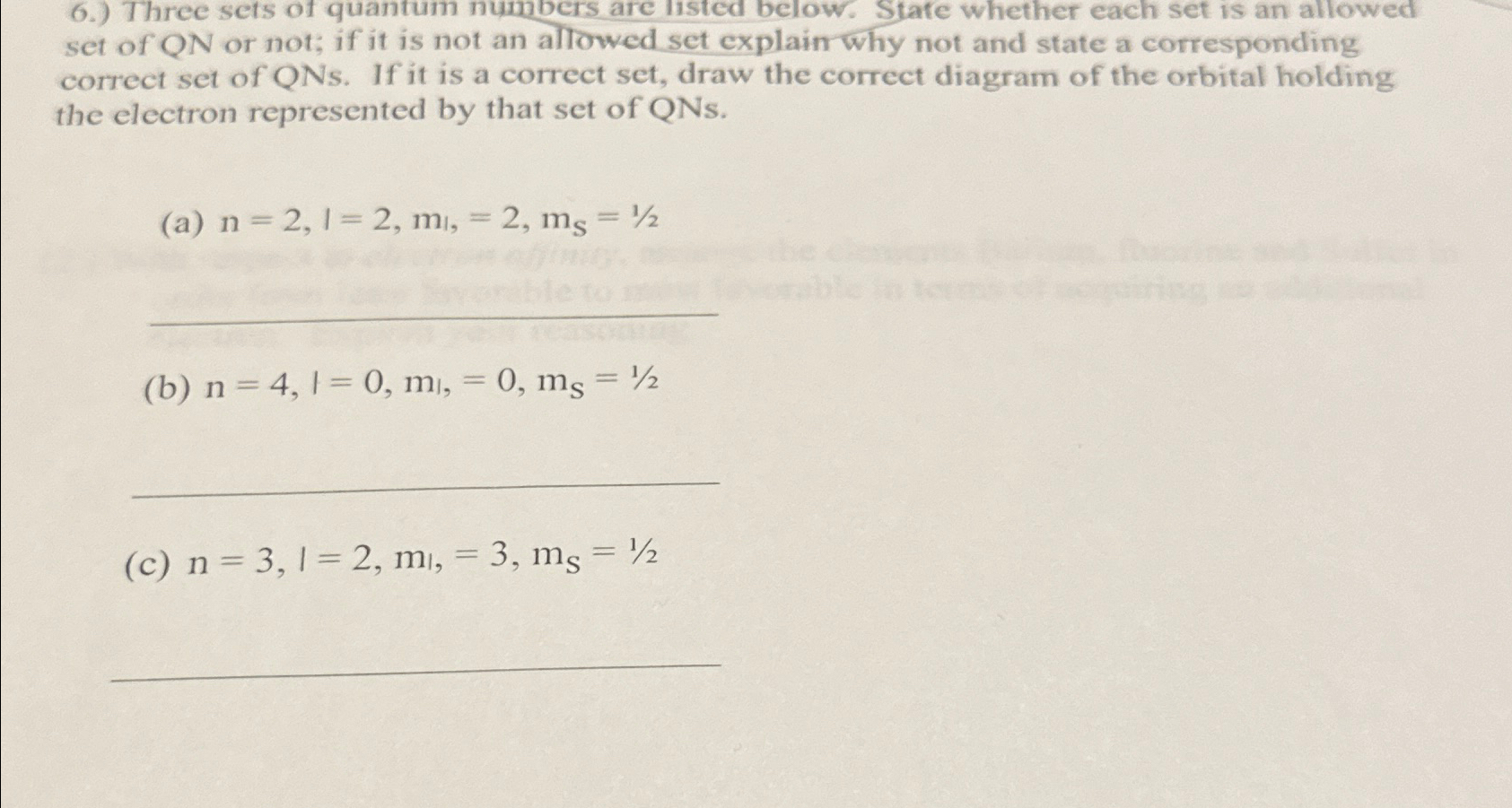 Solved 6.) ﻿Three sets of quantum numbers are listed below. | Chegg.com